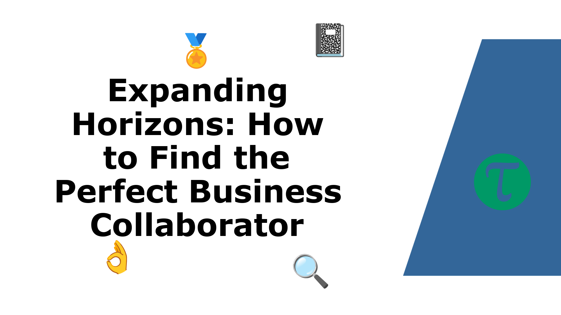 Expanding Horizons: How to Find the Perfect Business Collaborator