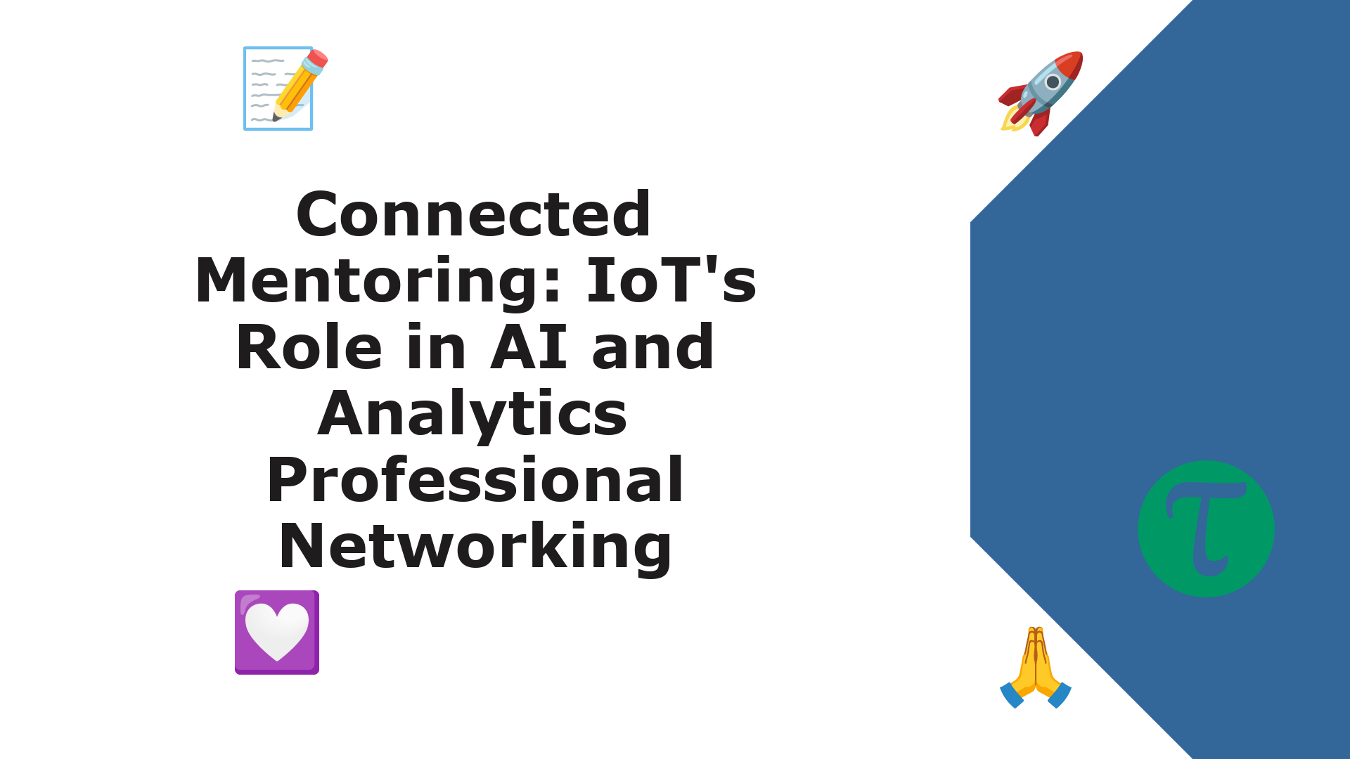 Connected Mentoring: IoT's Role in AI and Analytics Professional Networking