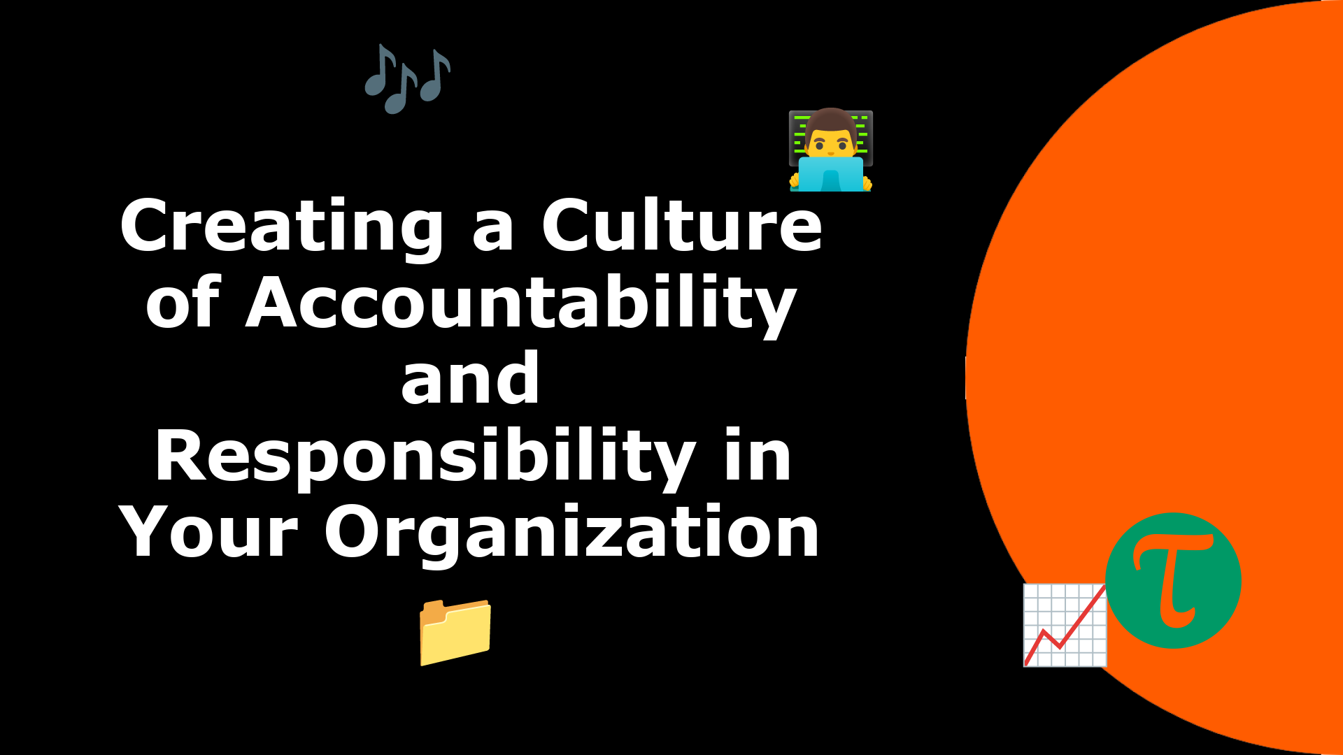 Creating a Culture of Accountability and Responsibility in Your ...
