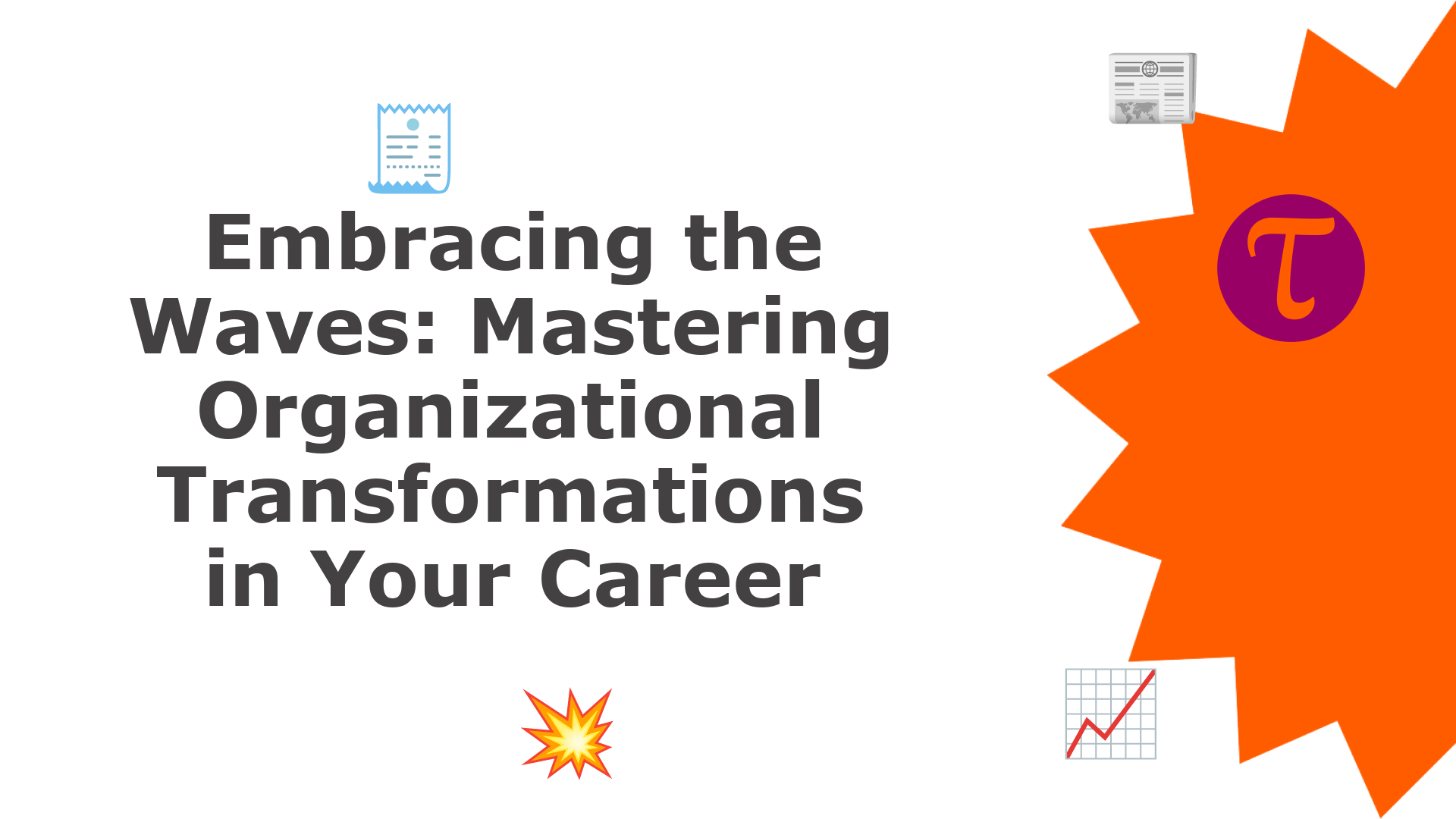 Embracing the Waves: Mastering Organizational Transformations in Your ...