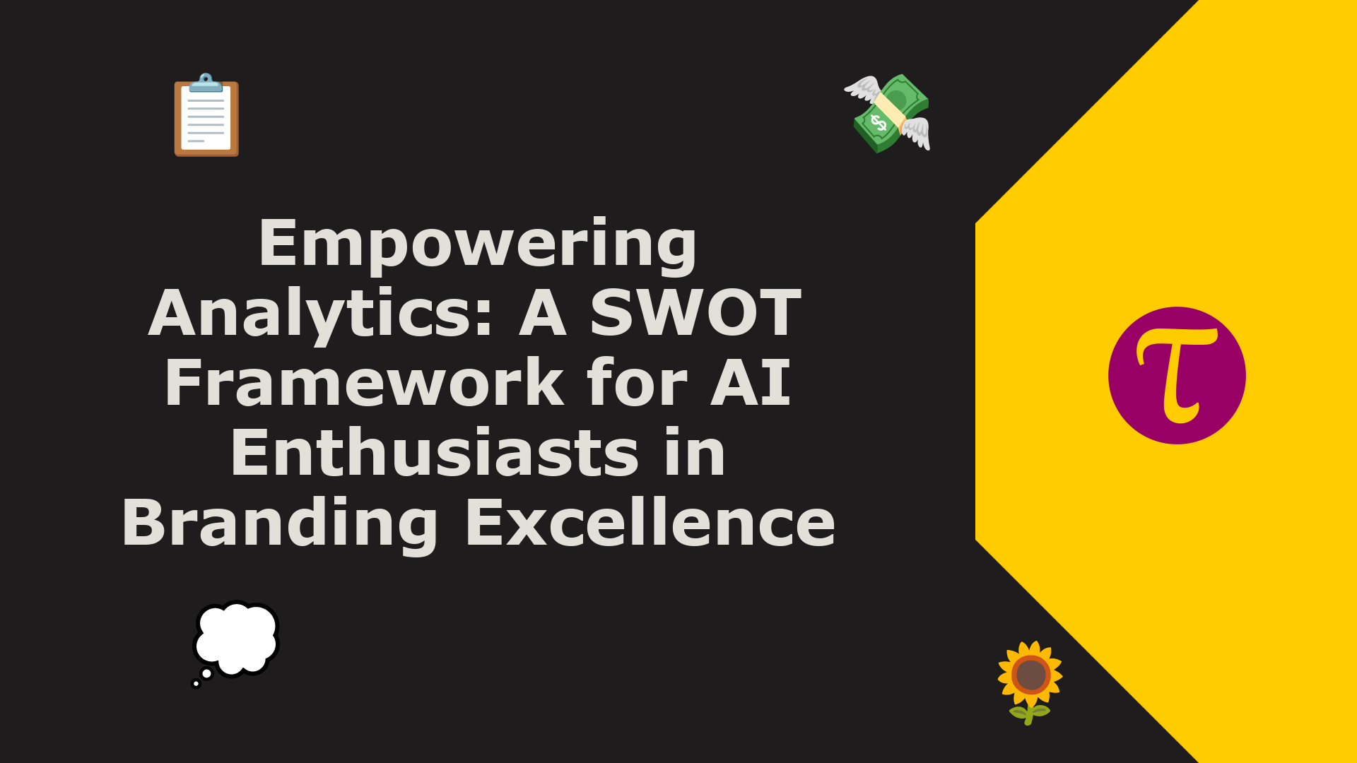 Empowering Analytics: A SWOT Framework for AI Enthusiasts in Branding ...