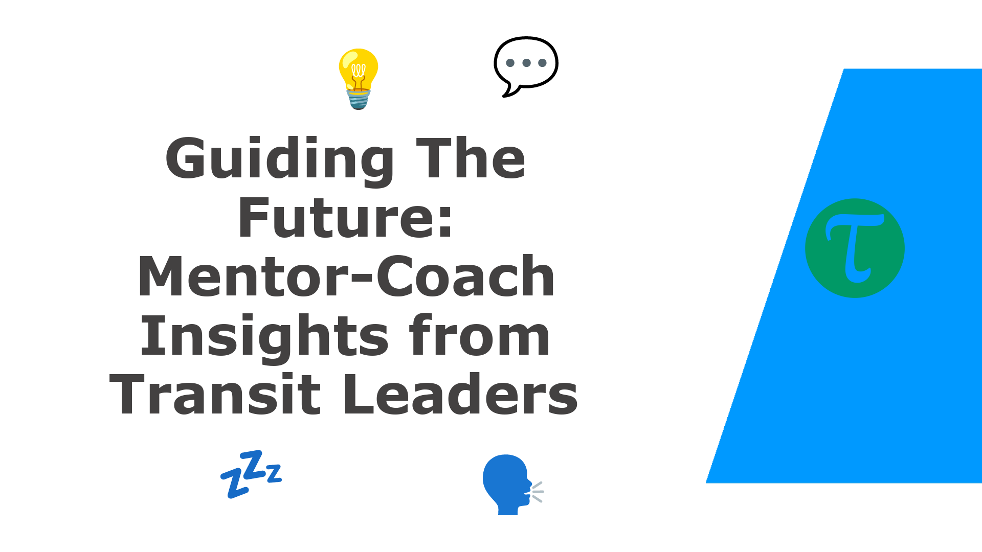 Guiding The Future: Mentor-Coach Insights from Transit Leaders