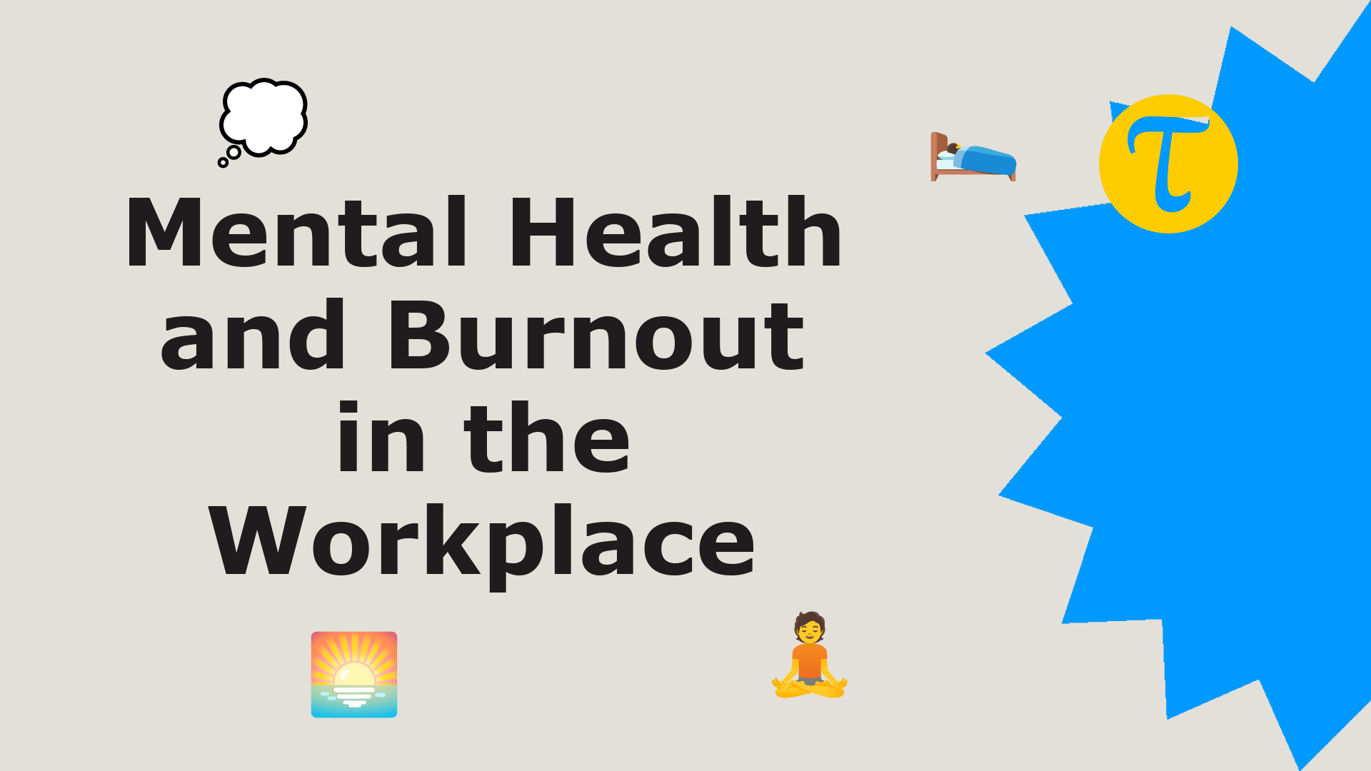 Mental Health And Burnout In The Workplace