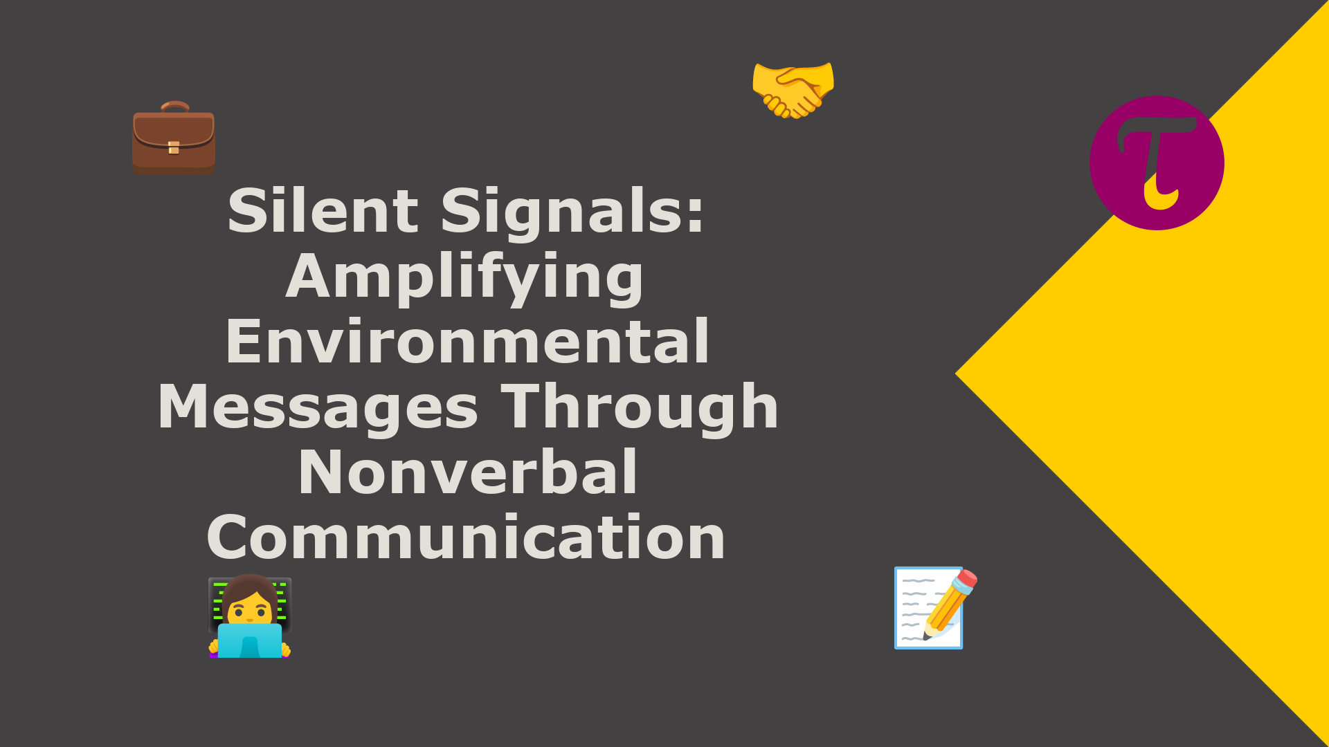 Silent Signals: Amplifying Environmental Messages Through Nonverbal ...